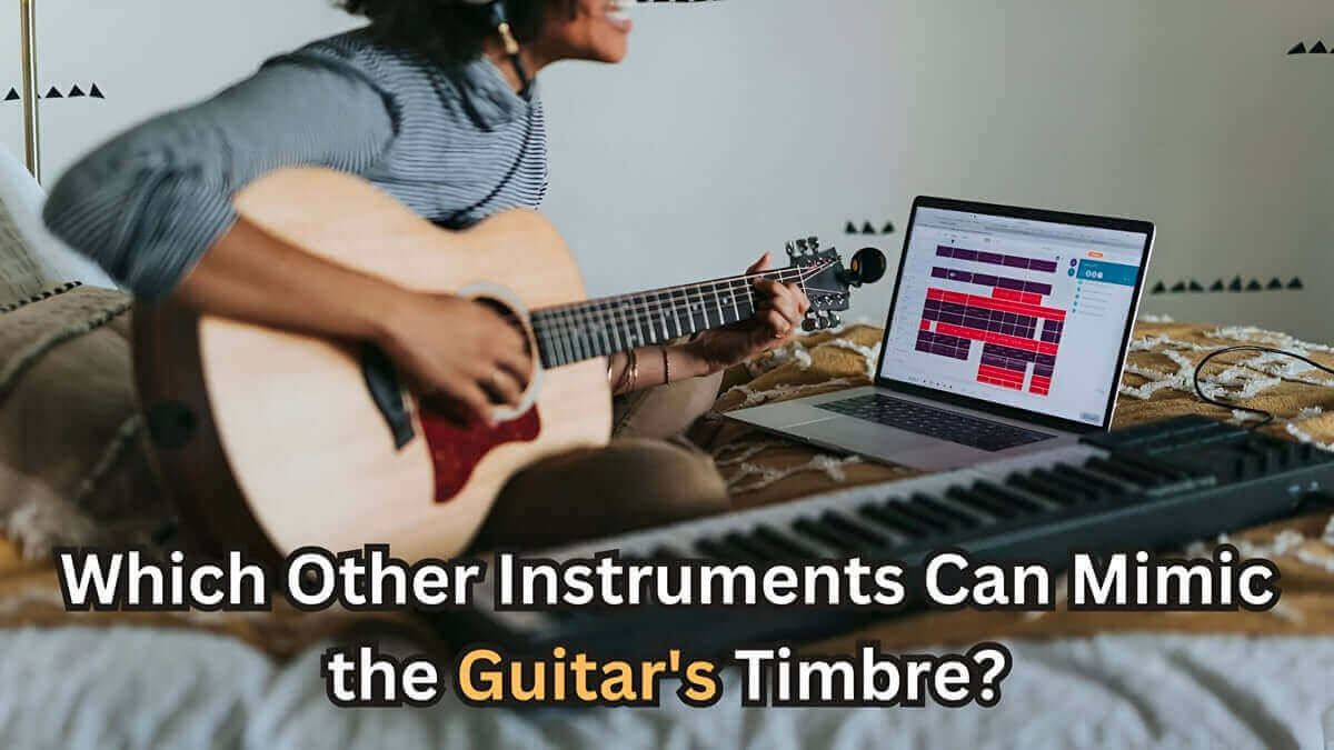 Which Other Instruments Can Mimic the Guitar's Timbre?