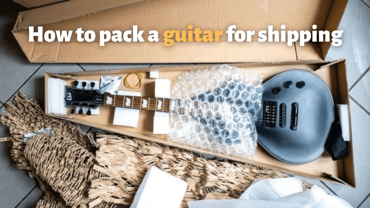 How to pack and ship a guitar in the right way – guitarmetrics